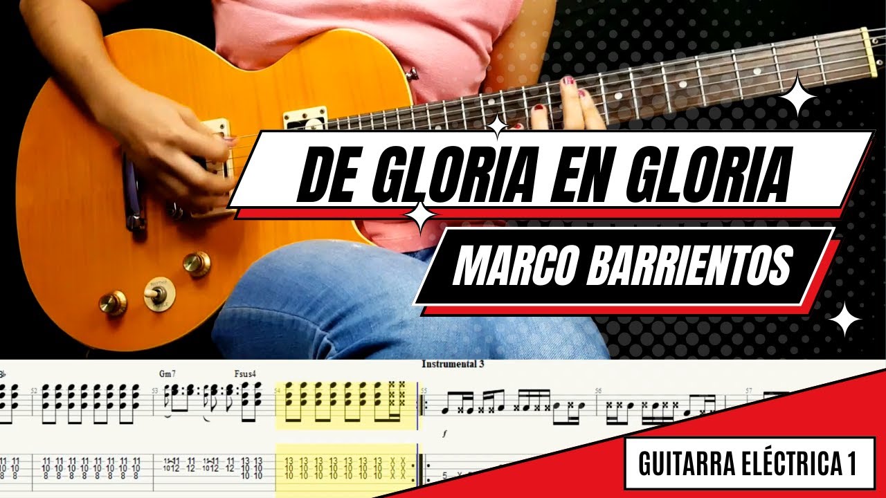 🎸🔥 De gloria en gloria - Marco Barrientos - GUITARRA - Partituras y ...