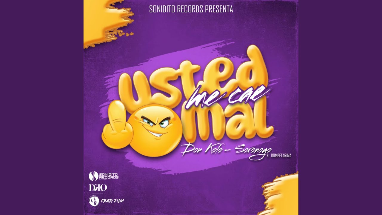 Usted Me Cae Mal - YouTube