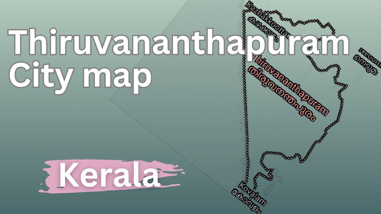 Thiruvananthapuram city map - YouTube