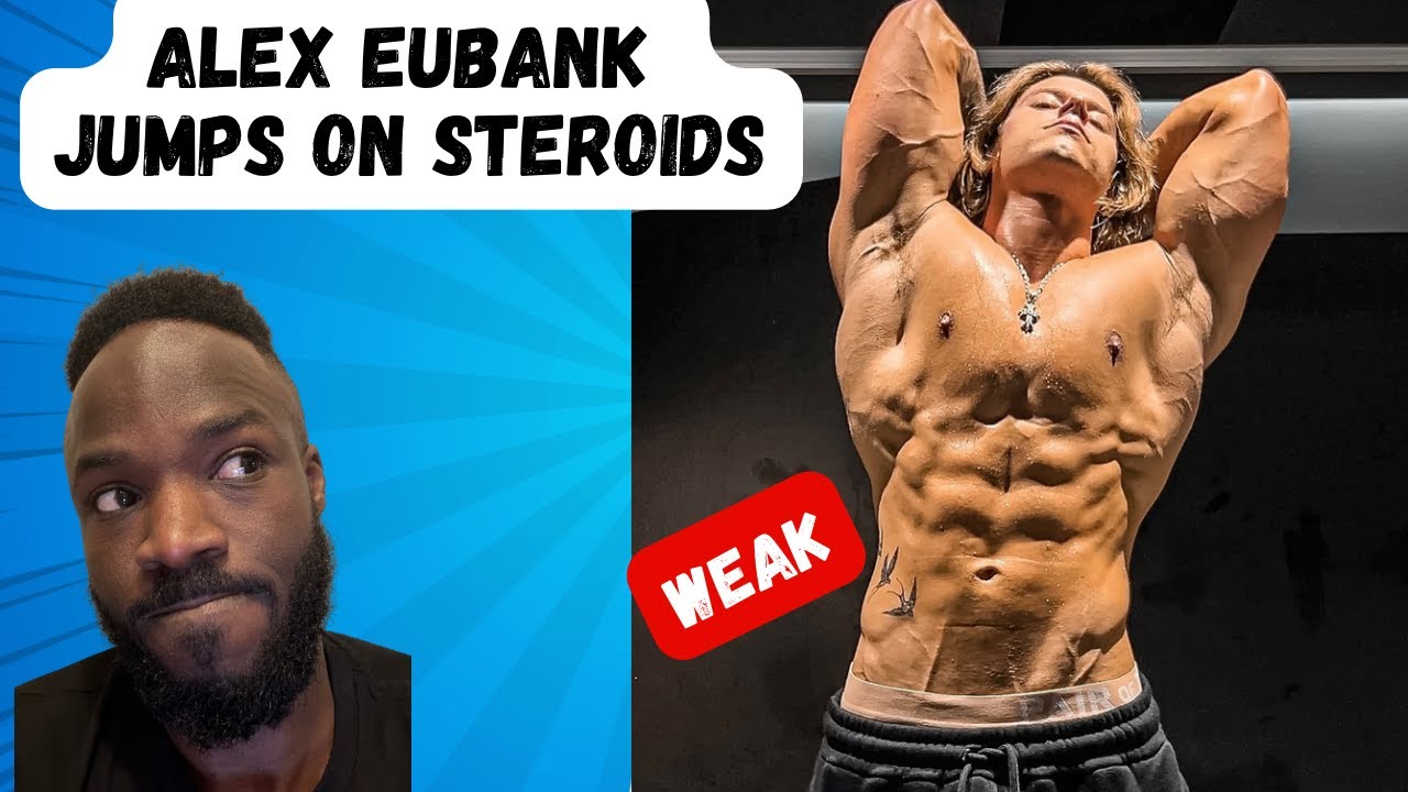 Alex Eubank Is Now Taking Steroids, I CALLED IT! | The Steroid Pandemic ...