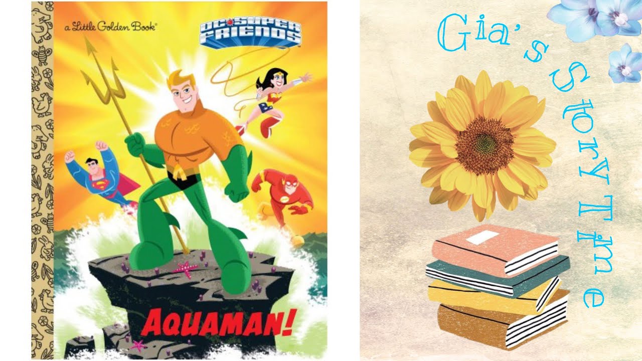 Aquaman! DC Super Friends - a Little Golden Book - read along ...