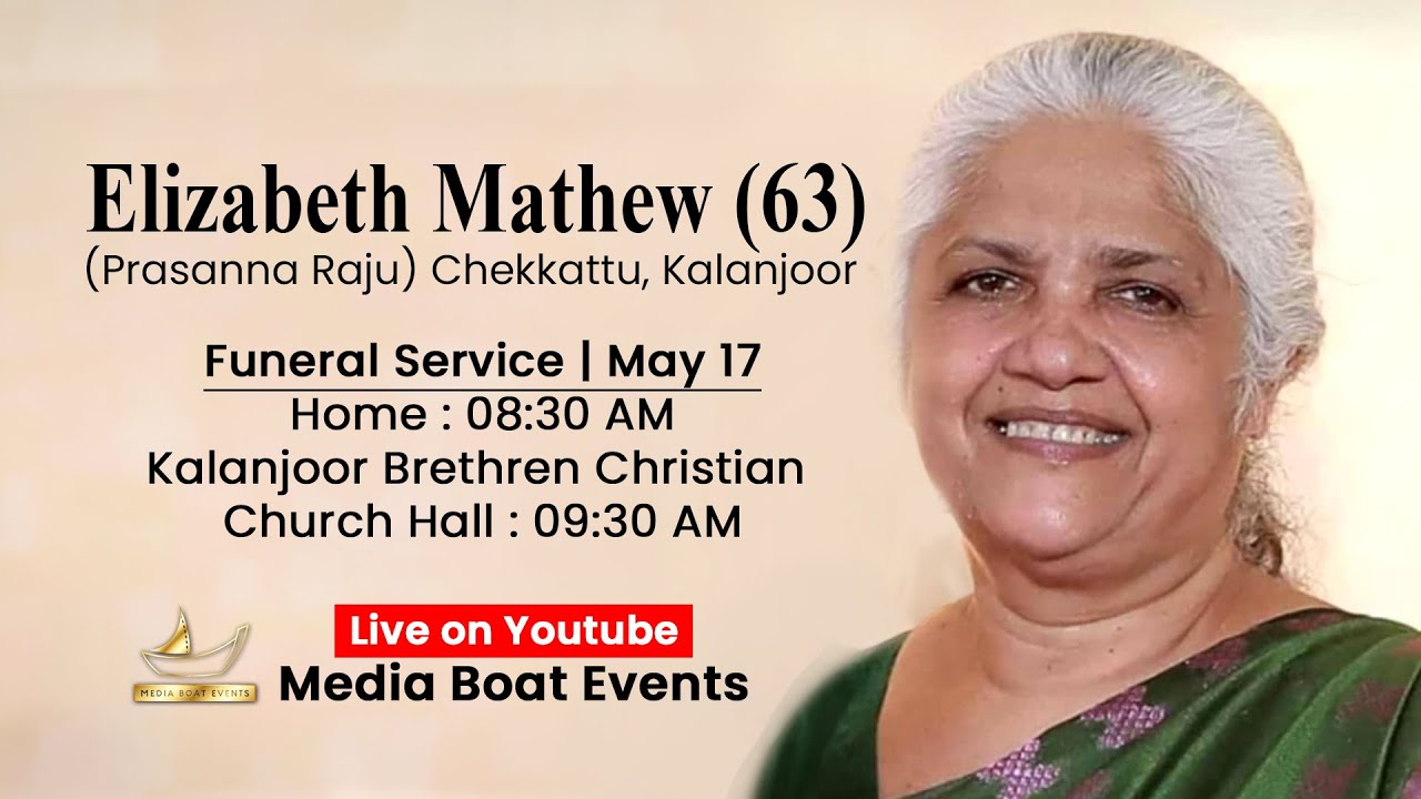 Elizabeth Mathew (63) | Funeral Livestream - YouTube