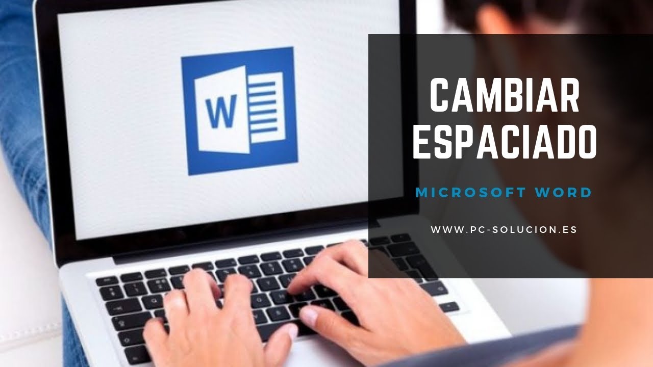 Cambiar espaciado en Word - YouTube