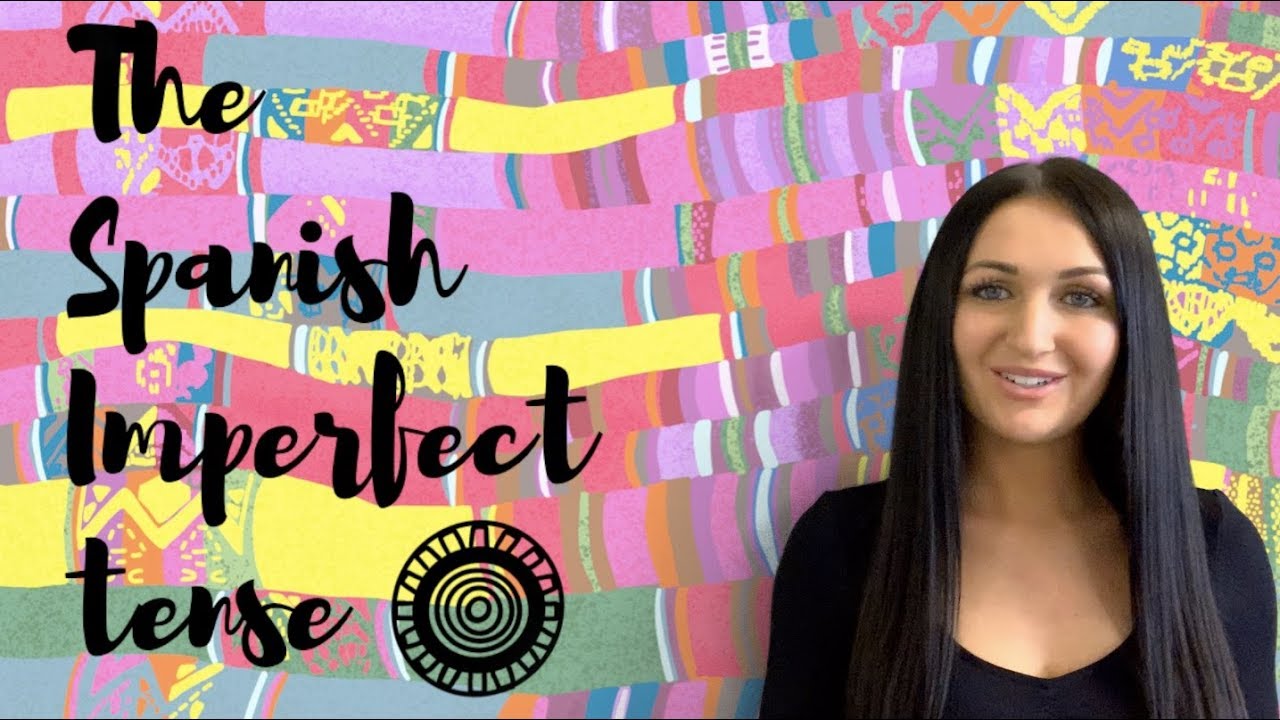 Spanish Imperfect Tense | Basic Spanish 101 - YouTube