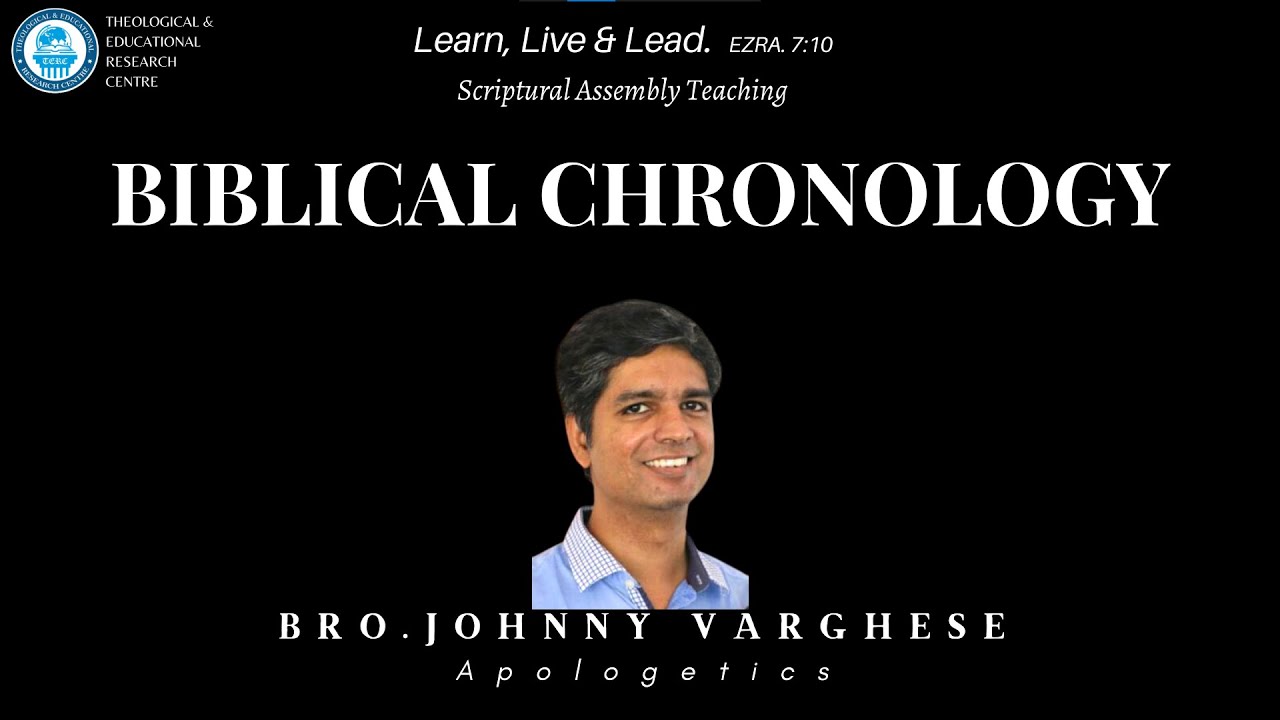 Biblical Chronology 02 - Bro. Johnny Varghese - YouTube
