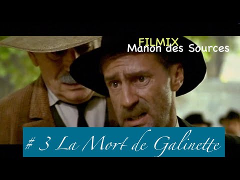 Manon des Sources - # 3 La Mort de Galinette (Remix)