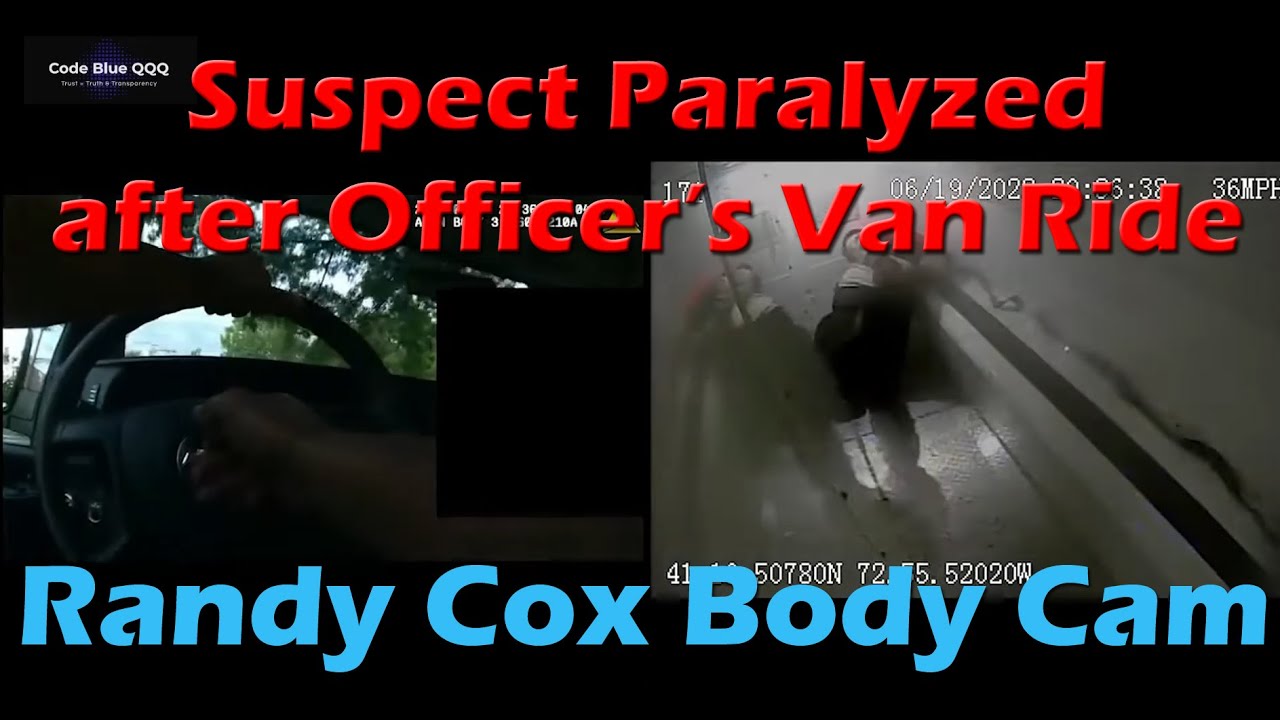 Randy Cox Paralyzed After Officer's Van Ride Full Police Body Cam - YouTube