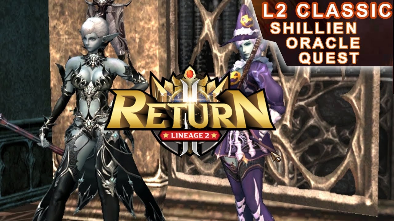 LINEAGE 2 RETURN - QUEST CHANGE JOB SHILIEN ORACLE (HEALER DARK ELF ...