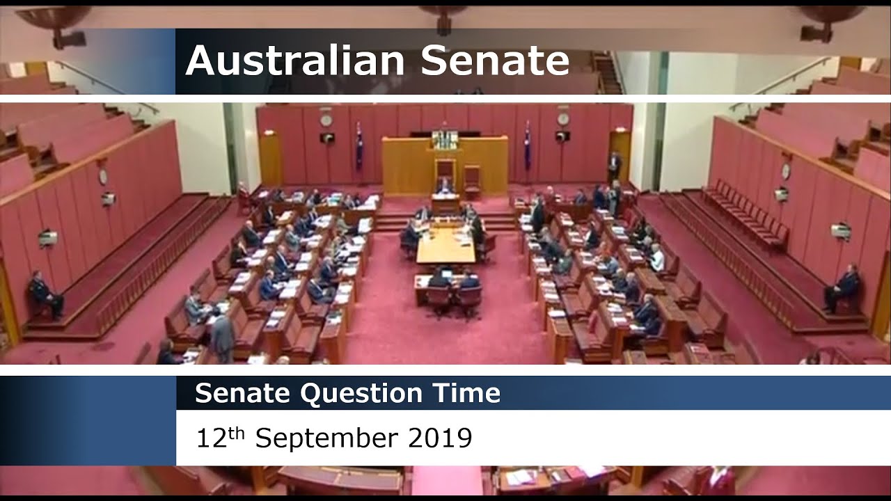 Senate Question Time - 12 September 2019 - YouTube