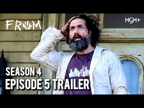 FROM Season 4 Episode 5 Trailer \