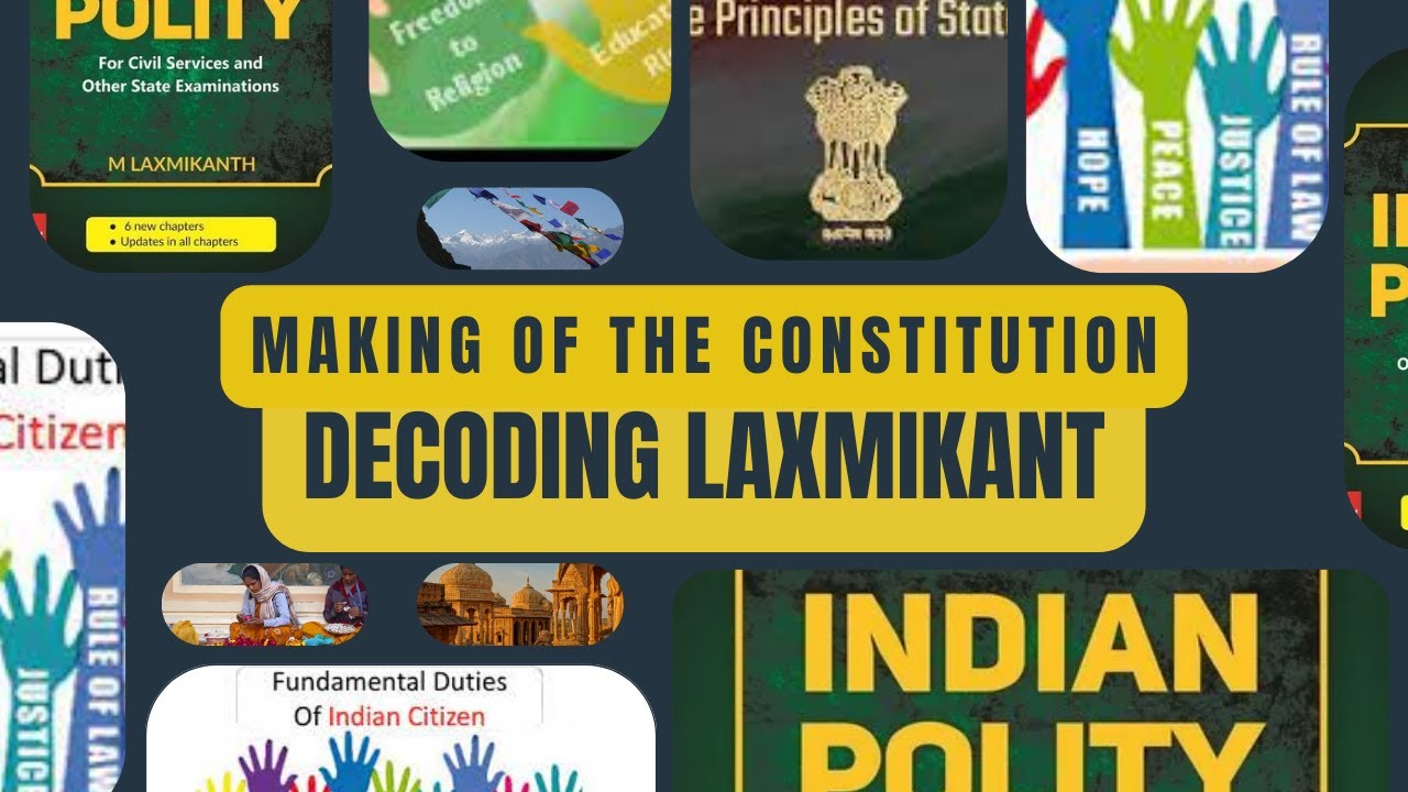DECODING LAXMIKANT-MAKING OF THE CONSTITUTION, LECTURE 2 #polity #upsc ...