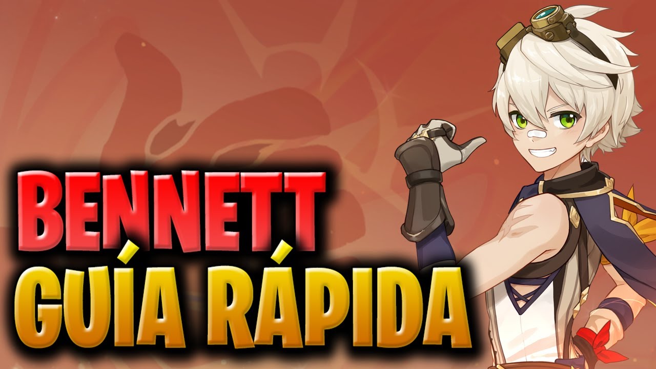 GUÍA RÁPIDA: BUILD BENNETT - "ARCONTE" PYRO - Genshin Impact - YouTube