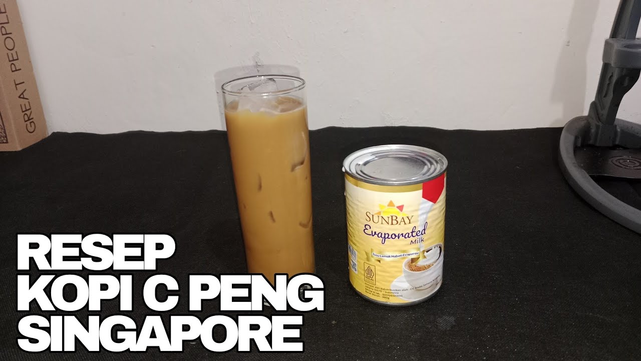 RESEP KOPI C PENG! Es Kopi Susu Singapura - YouTube
