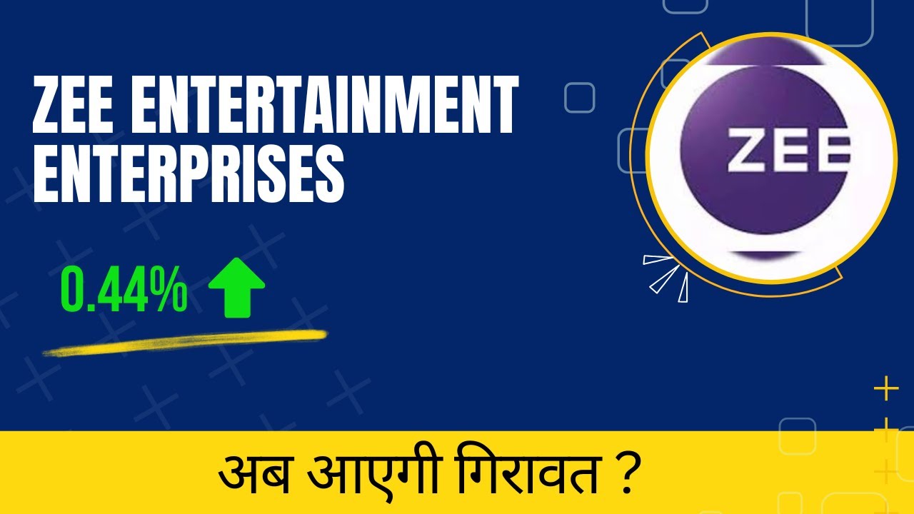 Zee Entertainment Enterprises Ltd share latest news today| ZEEL share ...