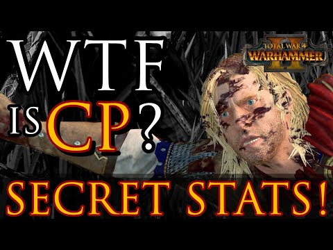 WTF is CP? - Secret Stats Warhammer 2