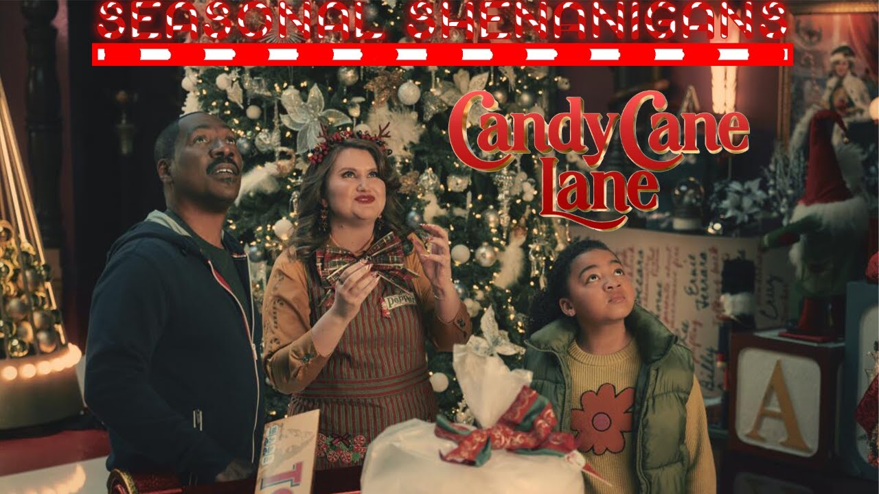 "Candy Cane Lane" (2023) Retrospective Podcast (Seasonal Shenanigans ...
