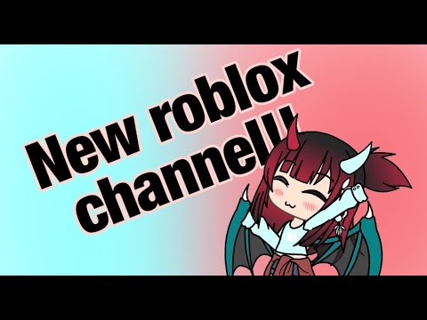 New roblox channel!! - YouTube