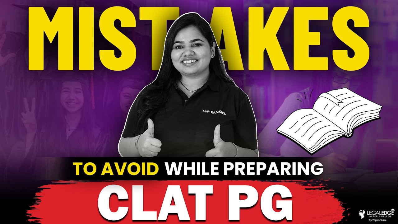 Common Mistakes to avoid in CLAT PG 2024 | CLAT LLM 2024 Preparation ...