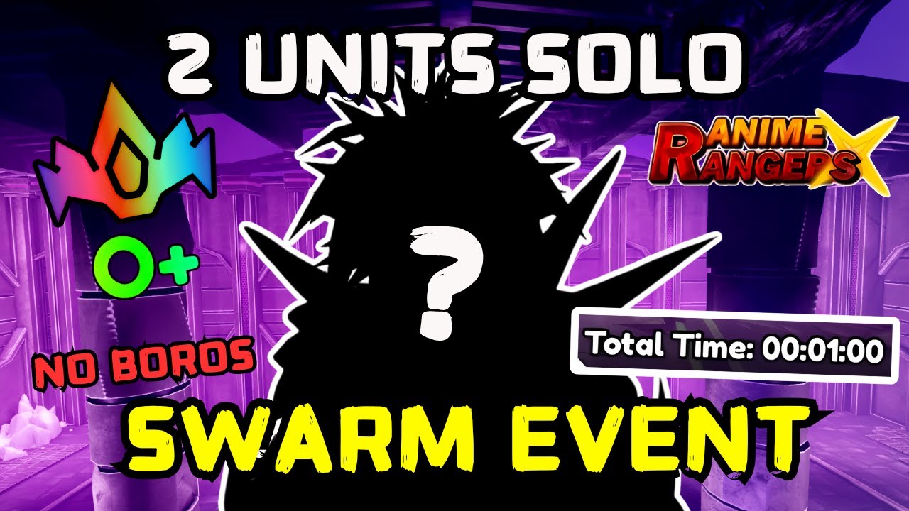 SOLO SWARM EVENT WITH ONLY 2 UNITS?! | ANIME RANGERS X (1:00 MINUTE ...