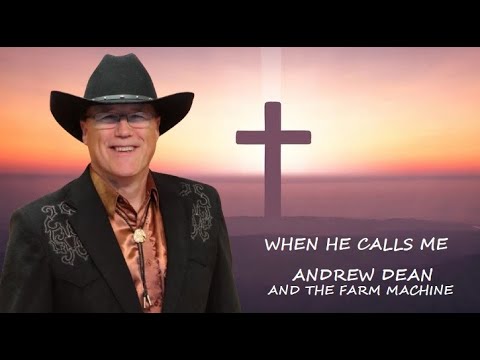 Andrew Dean - When He Calls Me - YouTube