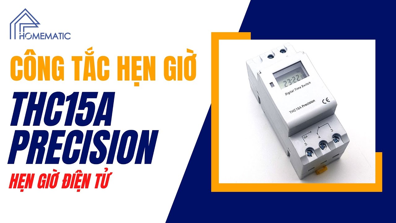Công tắc hẹn giờ điện tử lập trình THC15A Precision | Thông minh & Chính xác!!! - YouTube