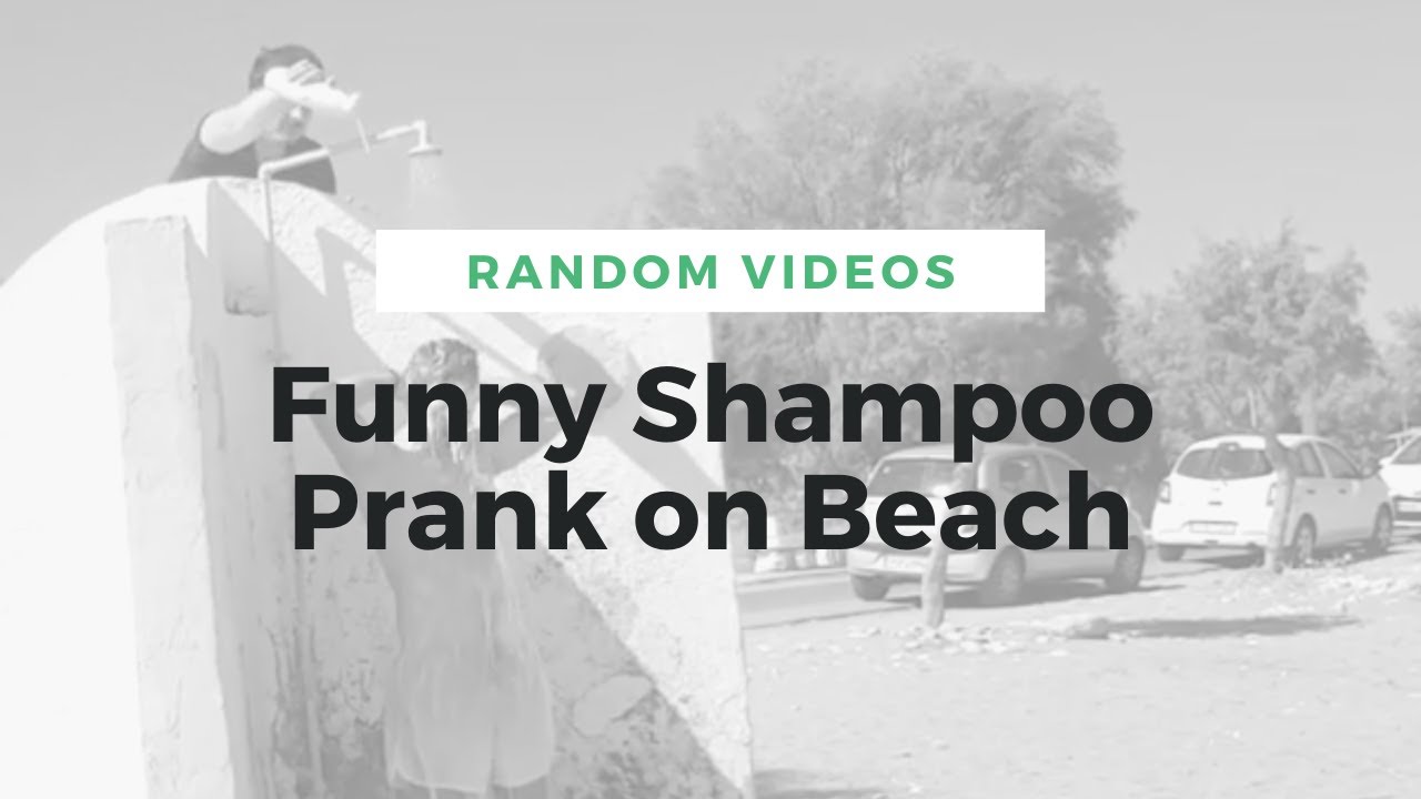 Funny Shampoo Prank on Beach - YouTube