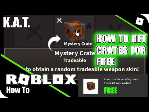 KAT - How To Get Crates In KAT [FREE] - YouTube
