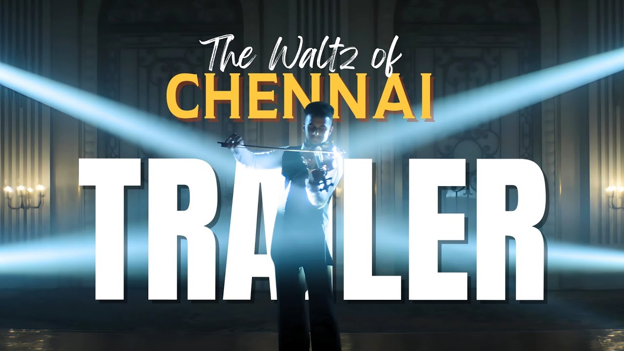 Trailer 2 | The Waltz Of Chennai | Achi Bala Violin - YouTube