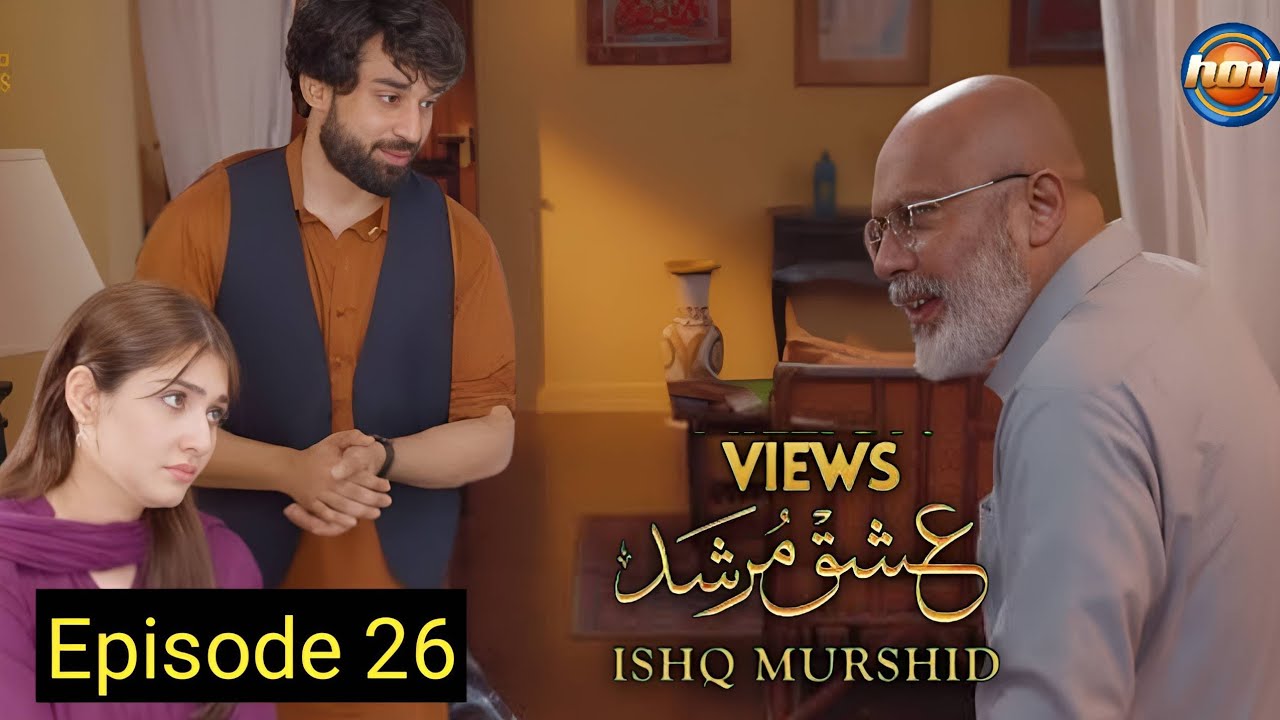 ishq murshid episode 26 promo | ishq murshid 26 teaser | ishq murshid ...
