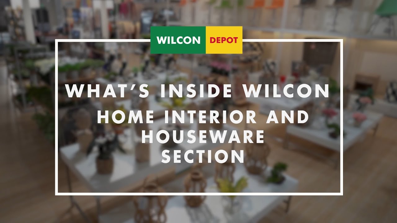What's Inside Wilcon? Home Interior and Houseware Section | Wilcon ...