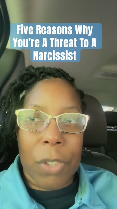#narcissists FIVE REASONS WHY NARCISSISTS SEE YOU AS A THREAT - YouTube