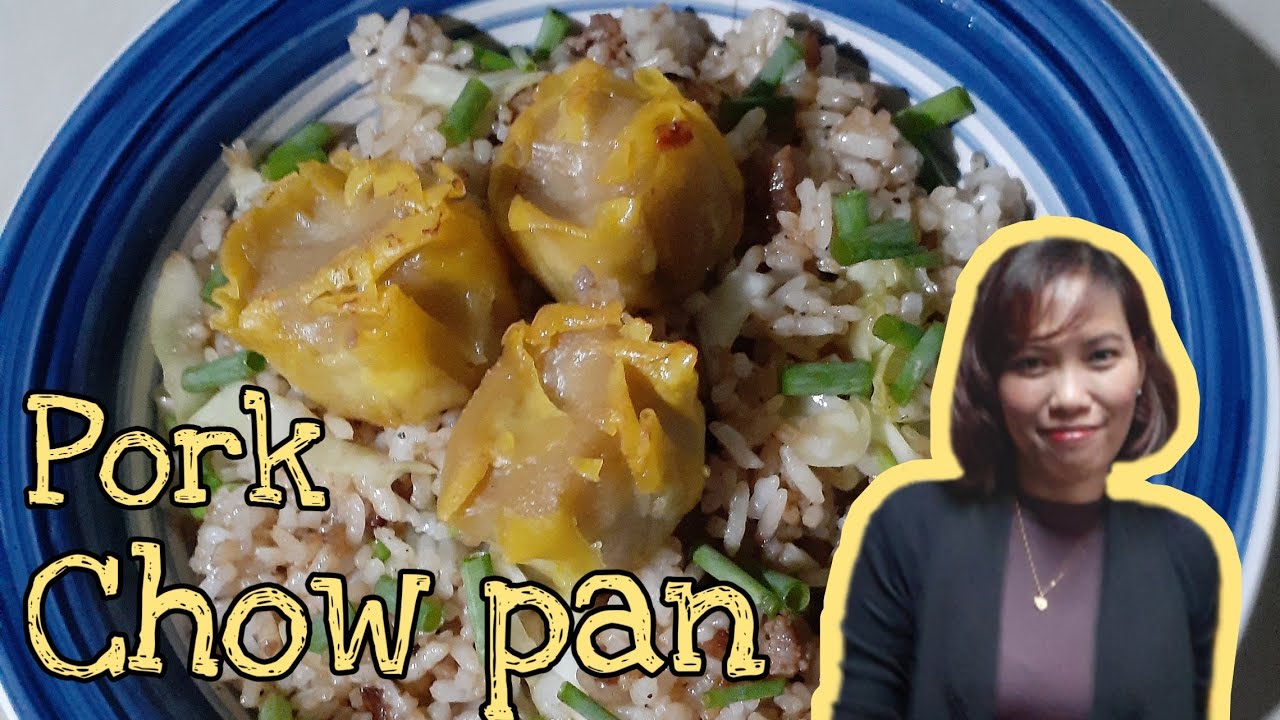 PORK CHOW PAN | YUMMY FOOD'S PH - YouTube