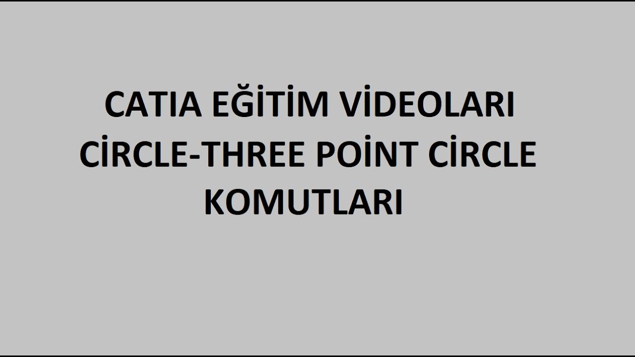 Circle - Three Point Circle Komutları - Catia Öğreten Eğitim Seti Bu ...