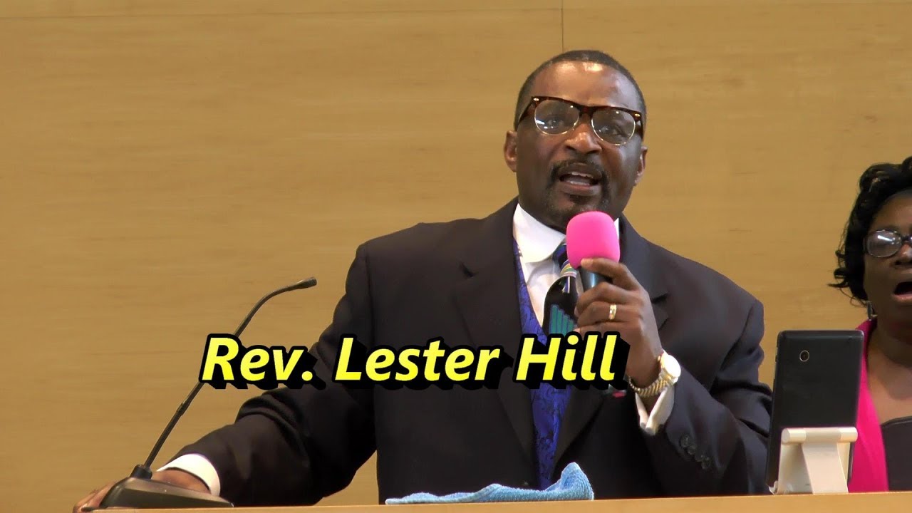 Rev. Lester Hill " What's Love Got to Do With It" 5-19-19 - YouTube
