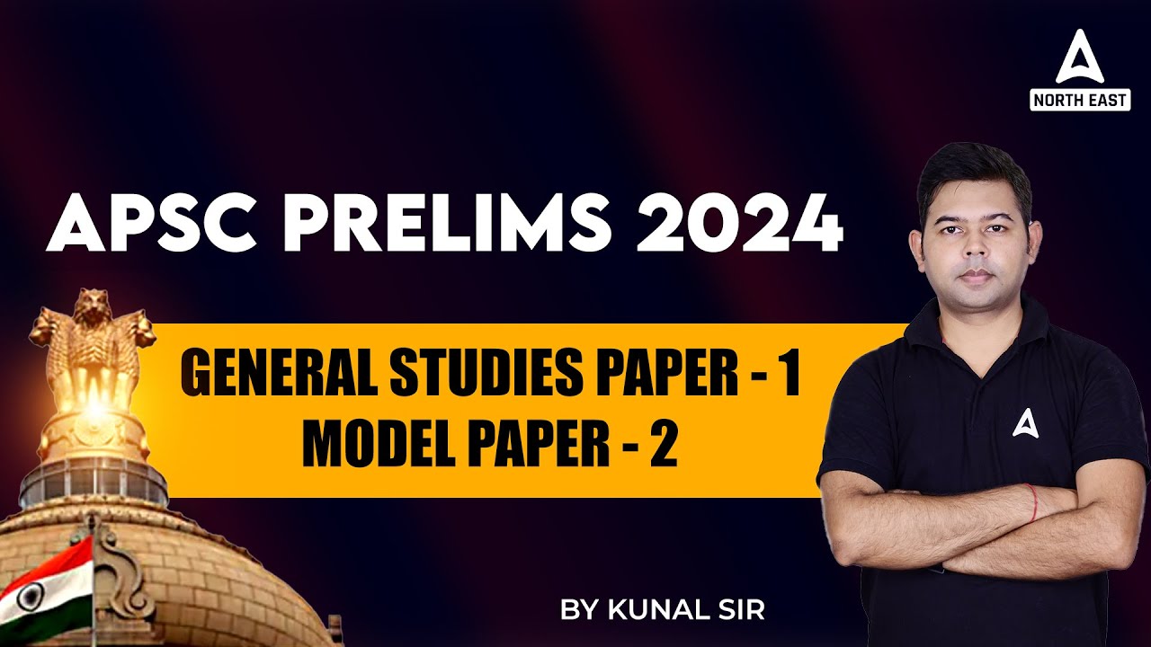 APSC Assam Preparation | APSC Prelims General Studies Paper 1 | Model ...