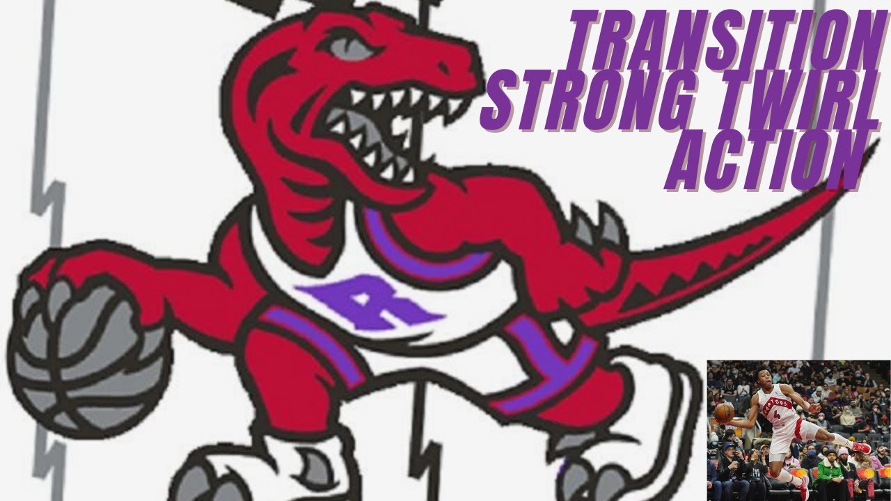 Toronto Raptors Transition Strong Twirl Action - YouTube