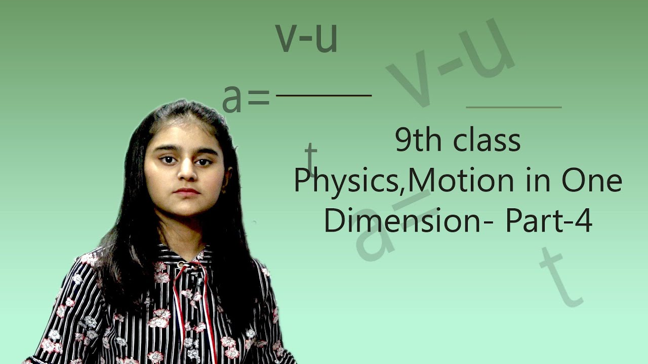 9th class, physics, Motion in One Dimension- Part-4 - YouTube