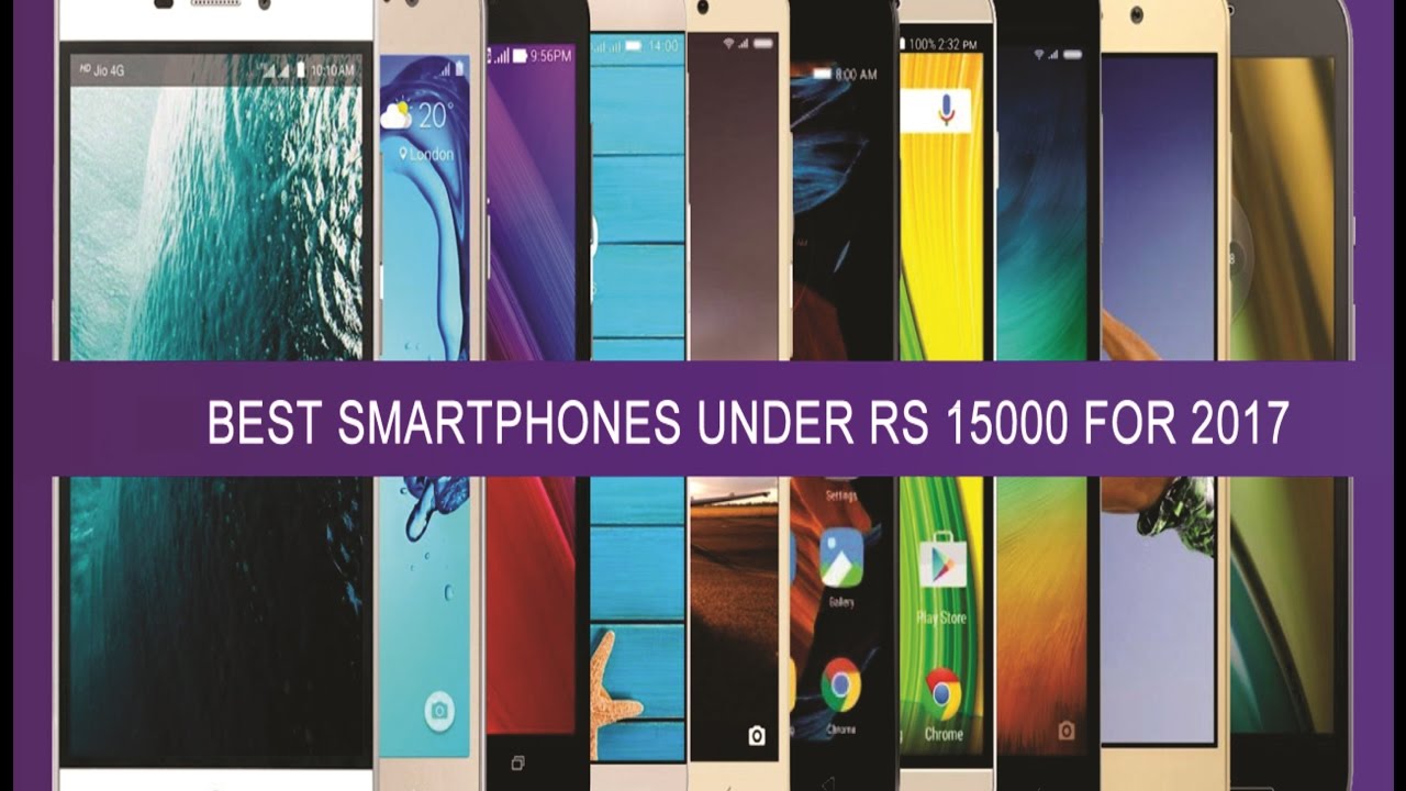 Top 5 smartphones under 15000 (2017) | Best Smartphone under 15000 in ...