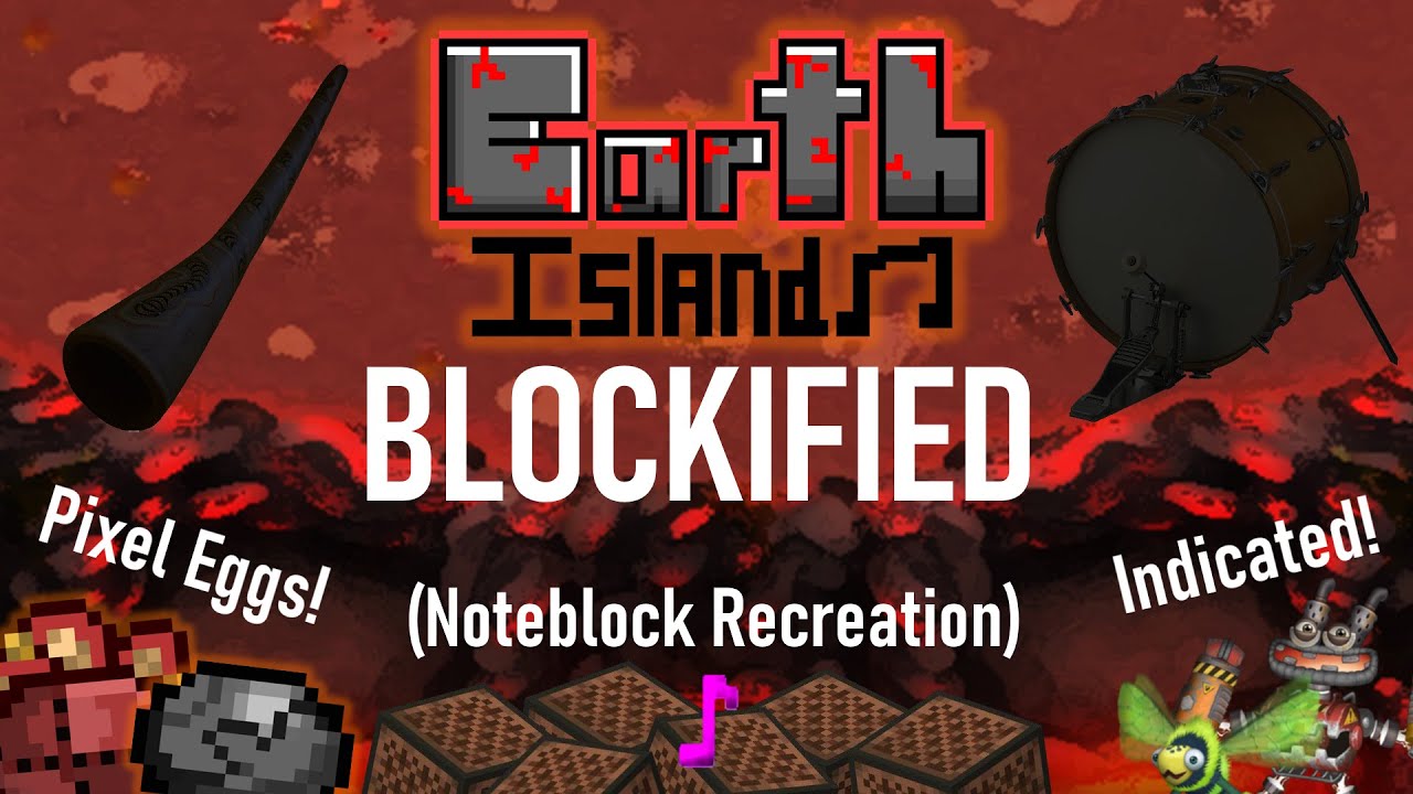 My Singing Monsters: Earth Island, Blockified! | Earth Island remade ...