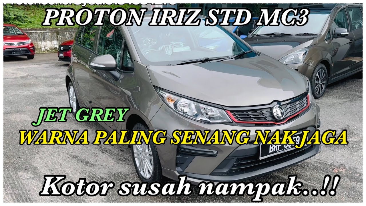PROTON IRIZ MC3 STANDARD SPEC JET GREY COLOUR - YouTube