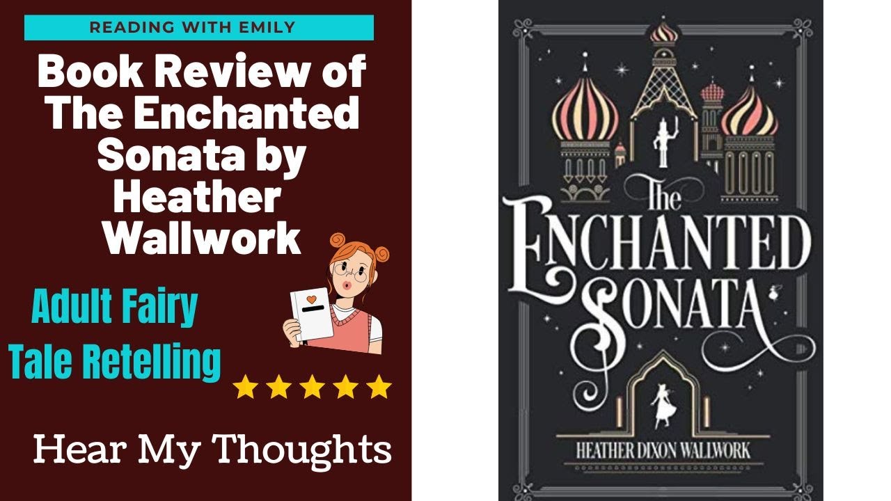 Review and Read of The Enchanted Sonata by Heather Wallwork | Fantasy ...