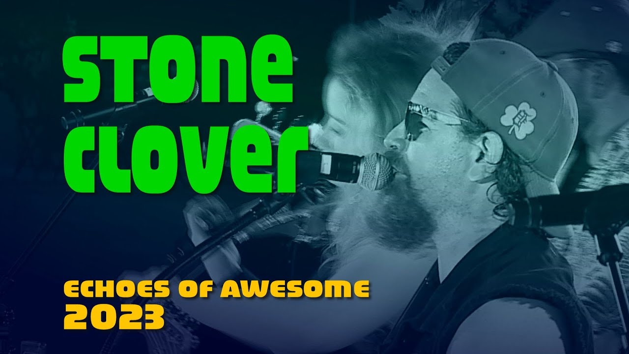 Stone Clover. Live! Echoes of Awesome 2023 - YouTube