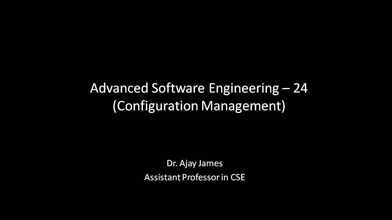 Advanced Software Engineering – 24 (Configuration Management) - YouTube