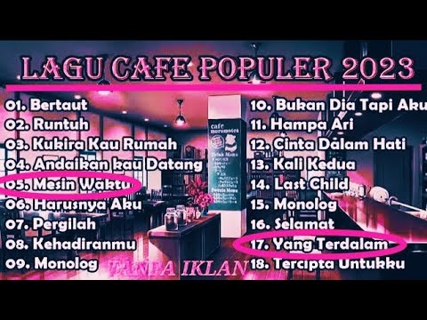 FULL ALBUM LAGU CAFE SANTAI||AKUSTIC LAGU INDONESIA||AKUSTIC LAGU CAFE ...