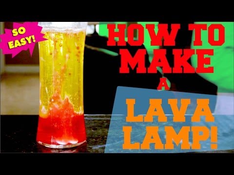 How To Make A Lava Lamp! - YouTube