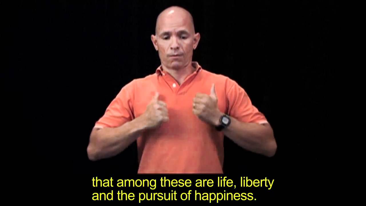 ASL Translation of The Preamble to The Declaration of Independence ...