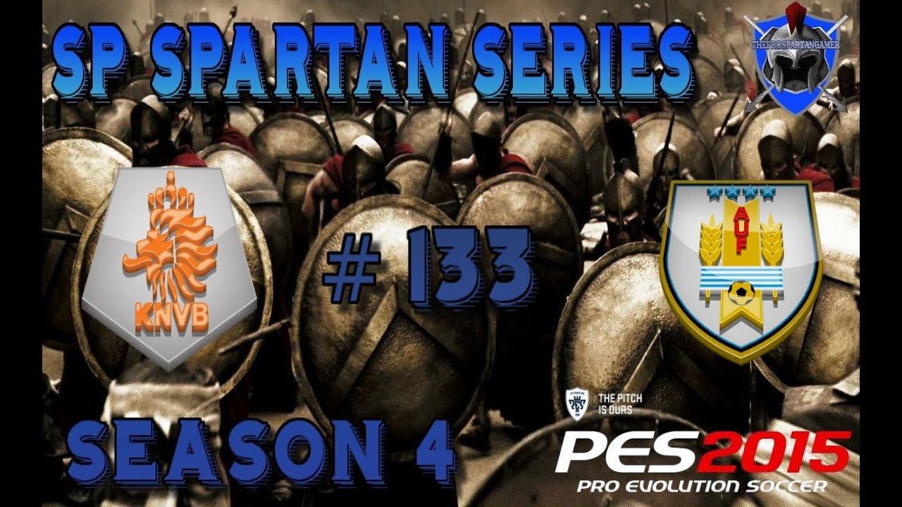 PES 2015 MASTER LEAGUE - SP SPARTAN SERIES # 133 - INTERNATIONAL v ...