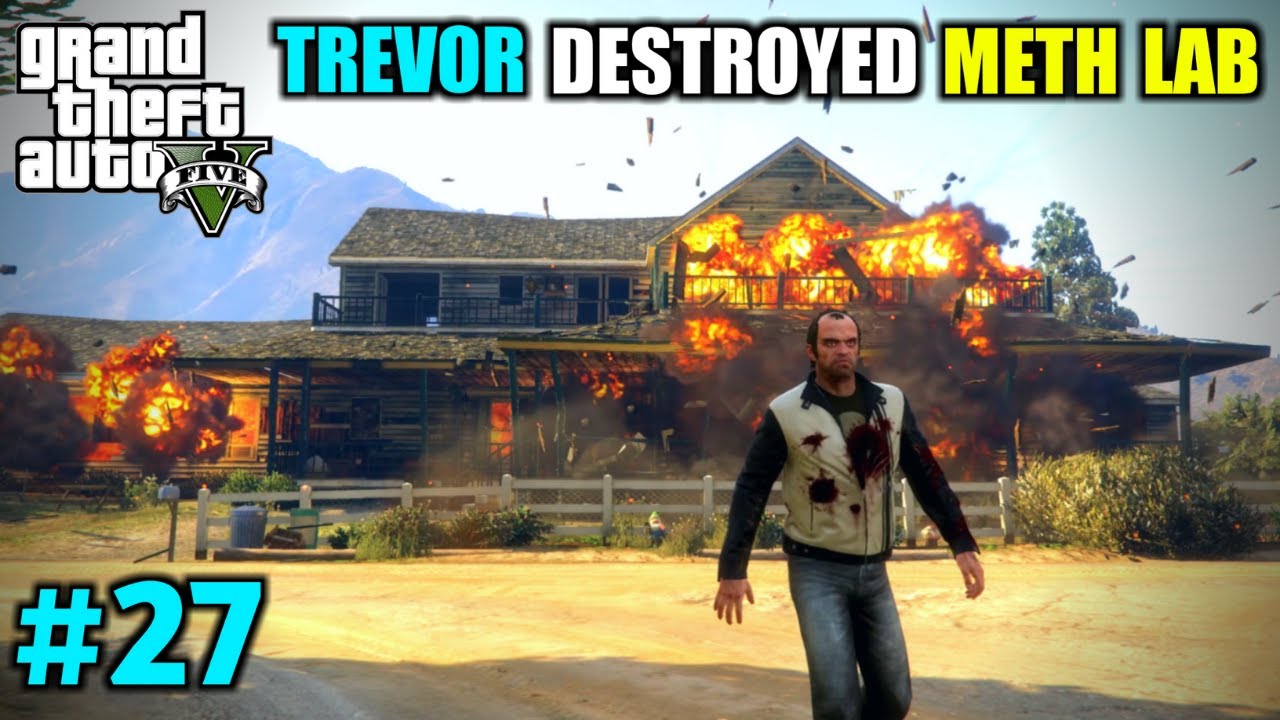 GTA 5 | TREVOR DESTROYED O'NEIL'S METH LAB AND HOUSE | GTA V GAMEPLAY ...