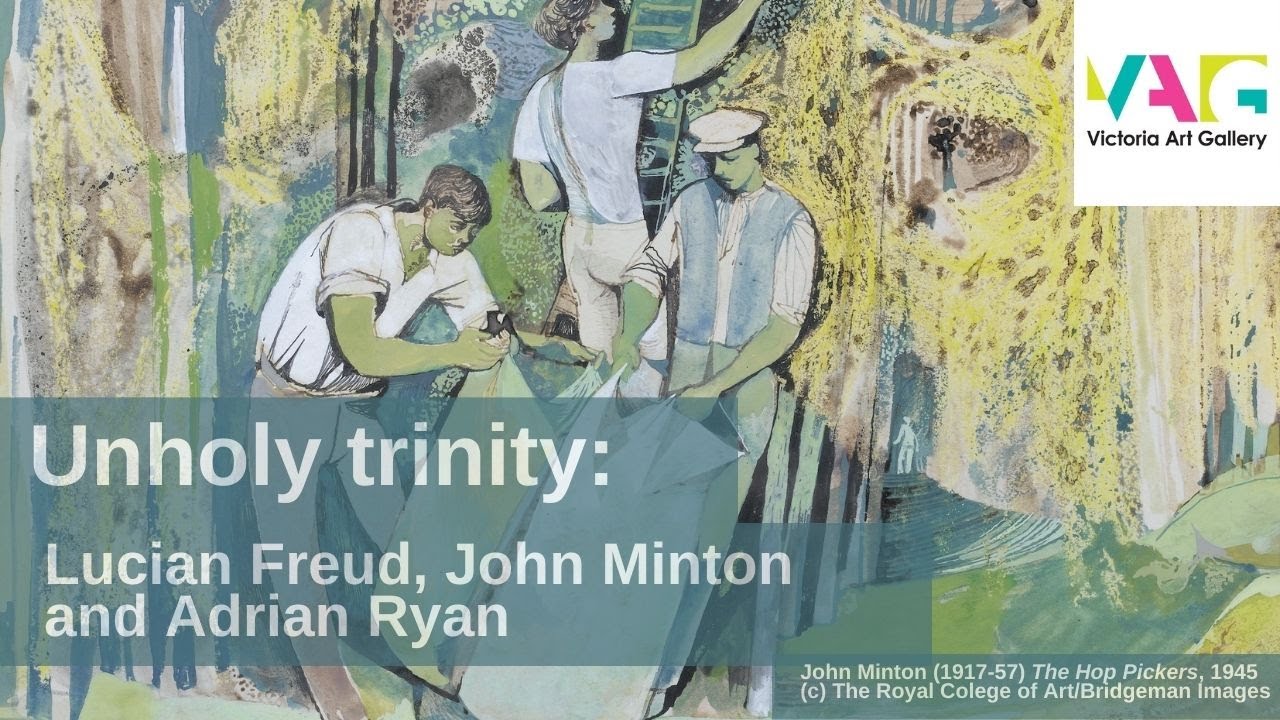 Discover Unholy trinity: Freud, Minton and Ryan at Victoria Art Gallery ...