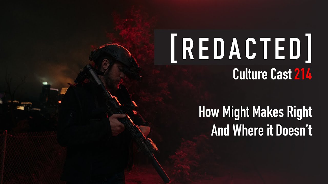 214: How Might Makes Right and When it Doesn't - YouTube